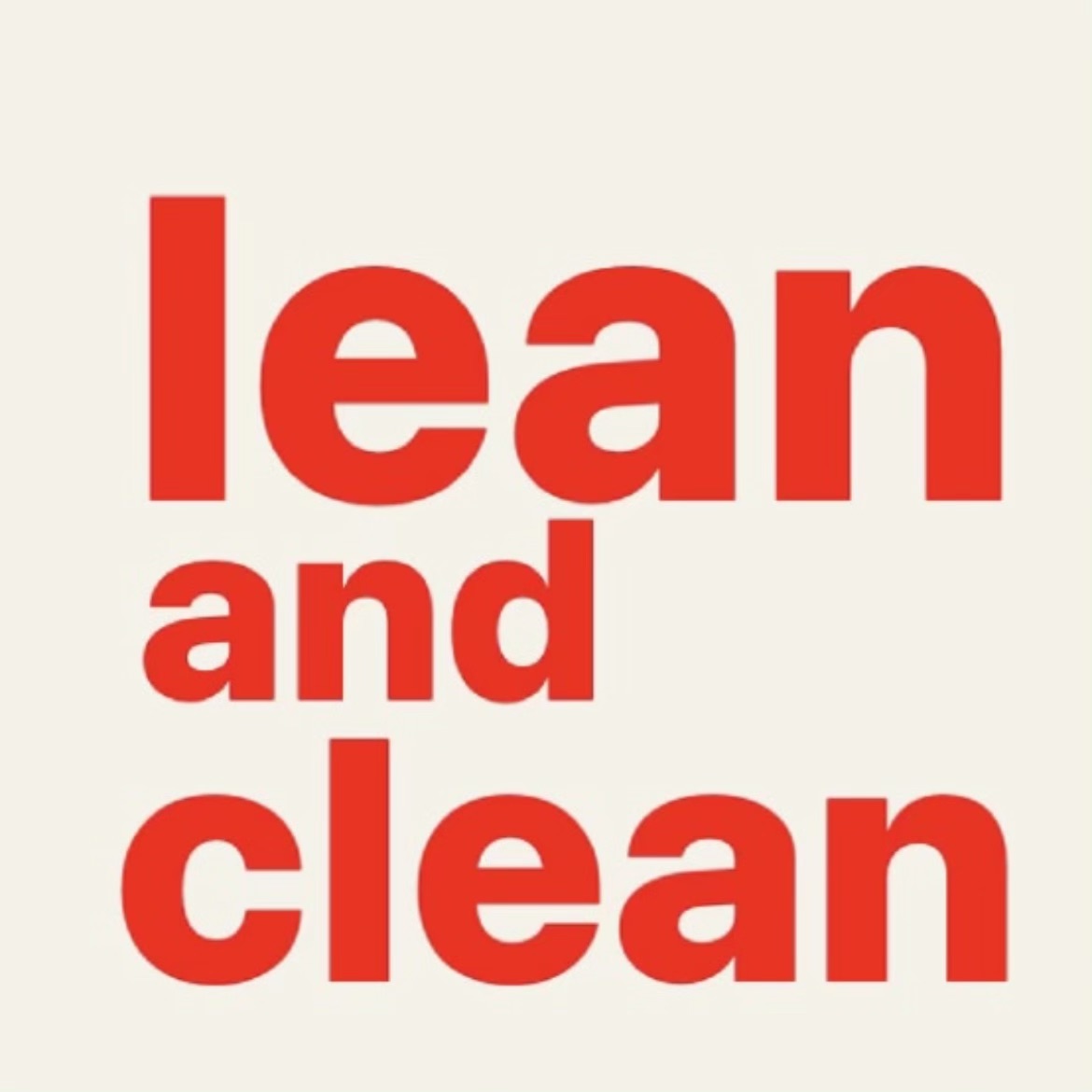 Lean and Clean – GoBeYou.